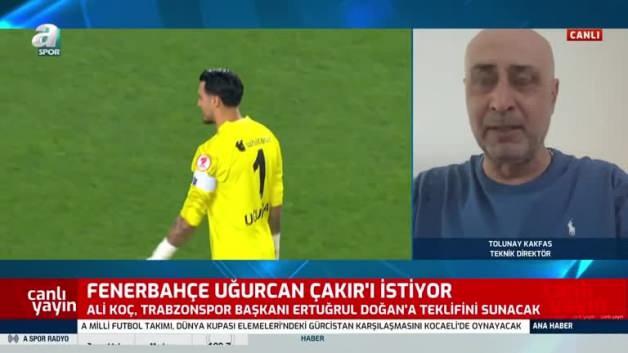 Ünlü teknik direktör Tolunay Kafkas'tan Uğurcan Çakır'a "Camiasız kalma ...