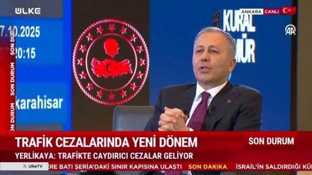 İçişleri Bakanı Ali Yerlikaya trafikte yeni döneme ilişkin bilgileri ...