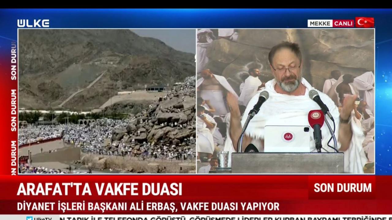 Diyanet İşleri Başkanı Ali Erbaş, Arafat'ta Vakfe duası yaptı - Haber 7 GÜNCEL
