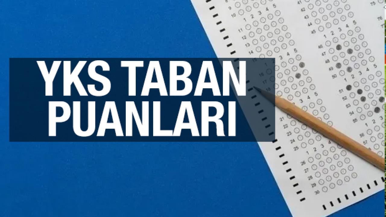 ÖSYM YKS TABAN PUANLARI 2025| YKS üniversite başarı sıralamaları, taban ...